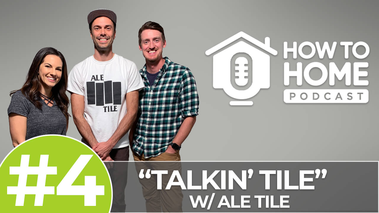 Top DIY Tips for Your Next Tiling Project | How To Home Podcast #004