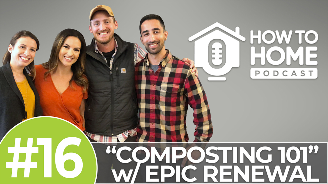 Composting 101 | How To Home Podcast #016